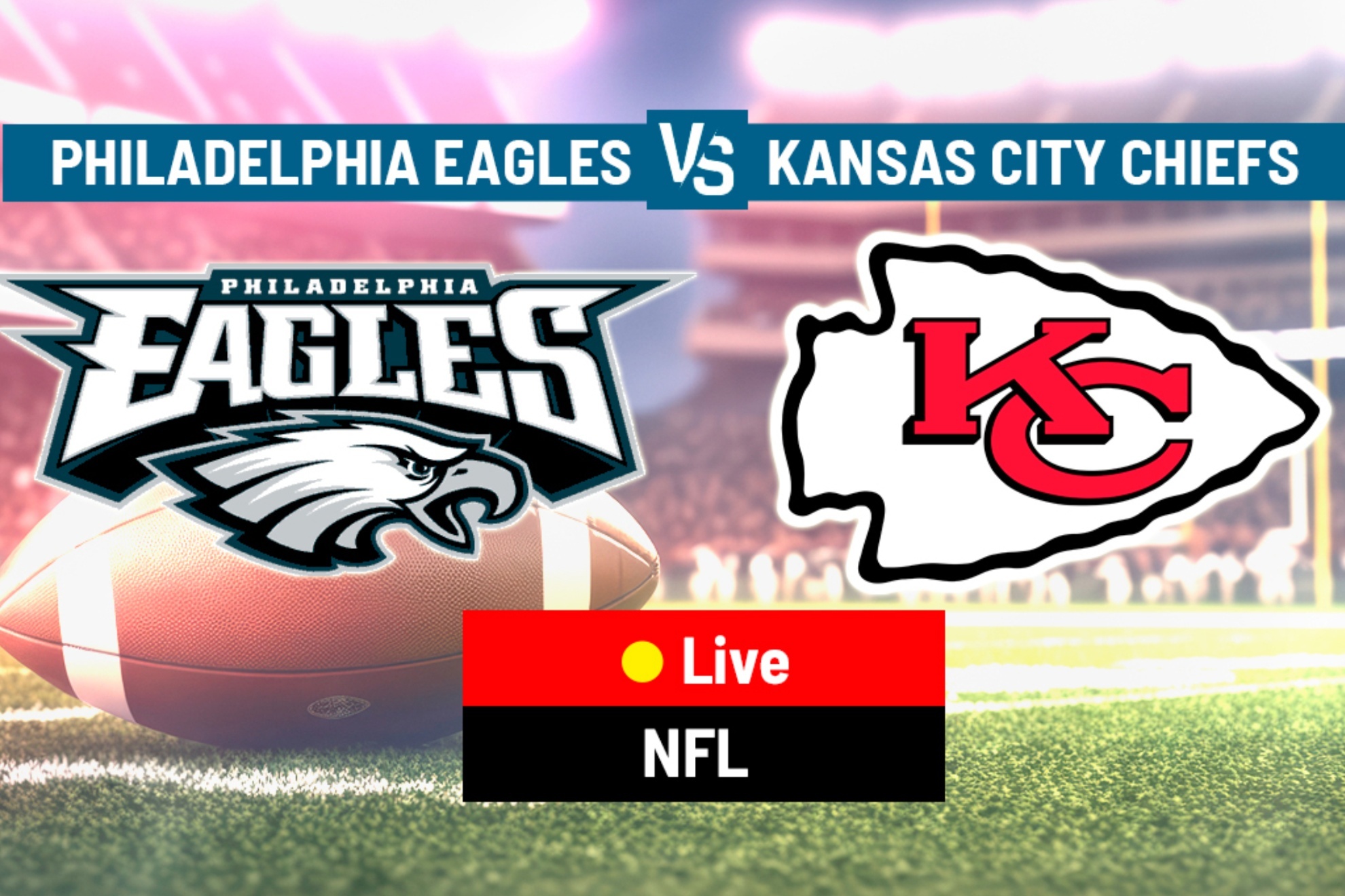 Kansas City Chiefs - Philadelphia Eagles: Score, best plays and key ...